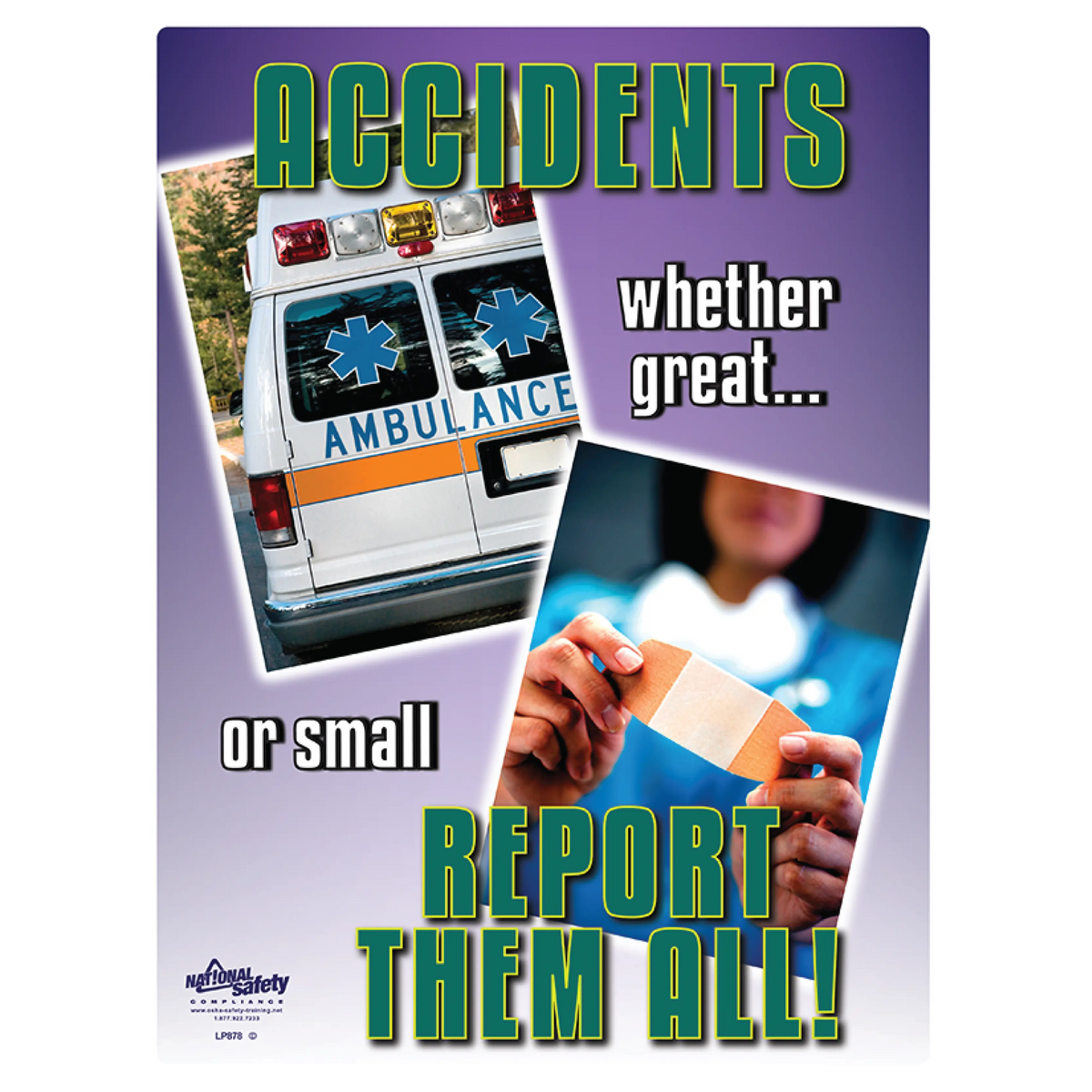 Accidents... Report Them All Safety Poster – Regs Authority